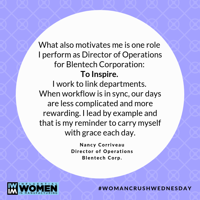 Influential Women in Manufacturing: Nancy Corriveau, Blentech Corp ...